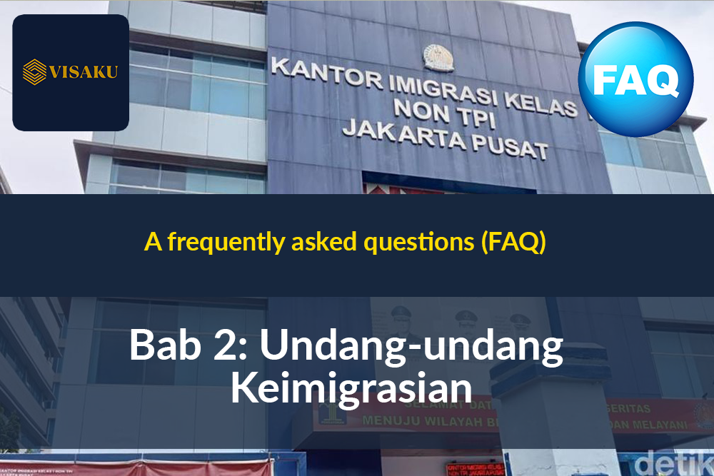 Bab 2 : Undang-undang Keimigrasian - Visaku.id Official Website ...
